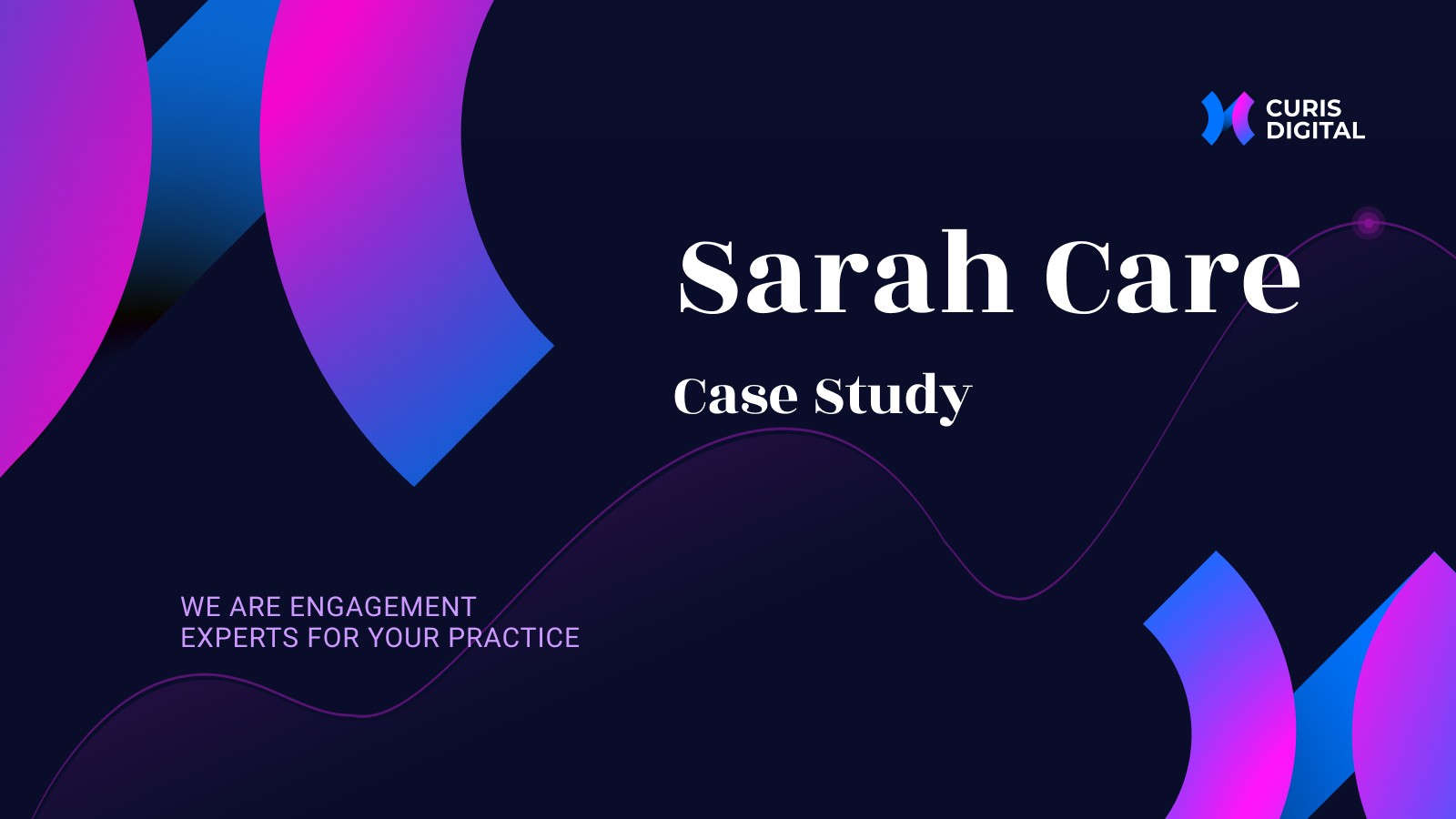 Sarah Care - Case Study - Curis Digital